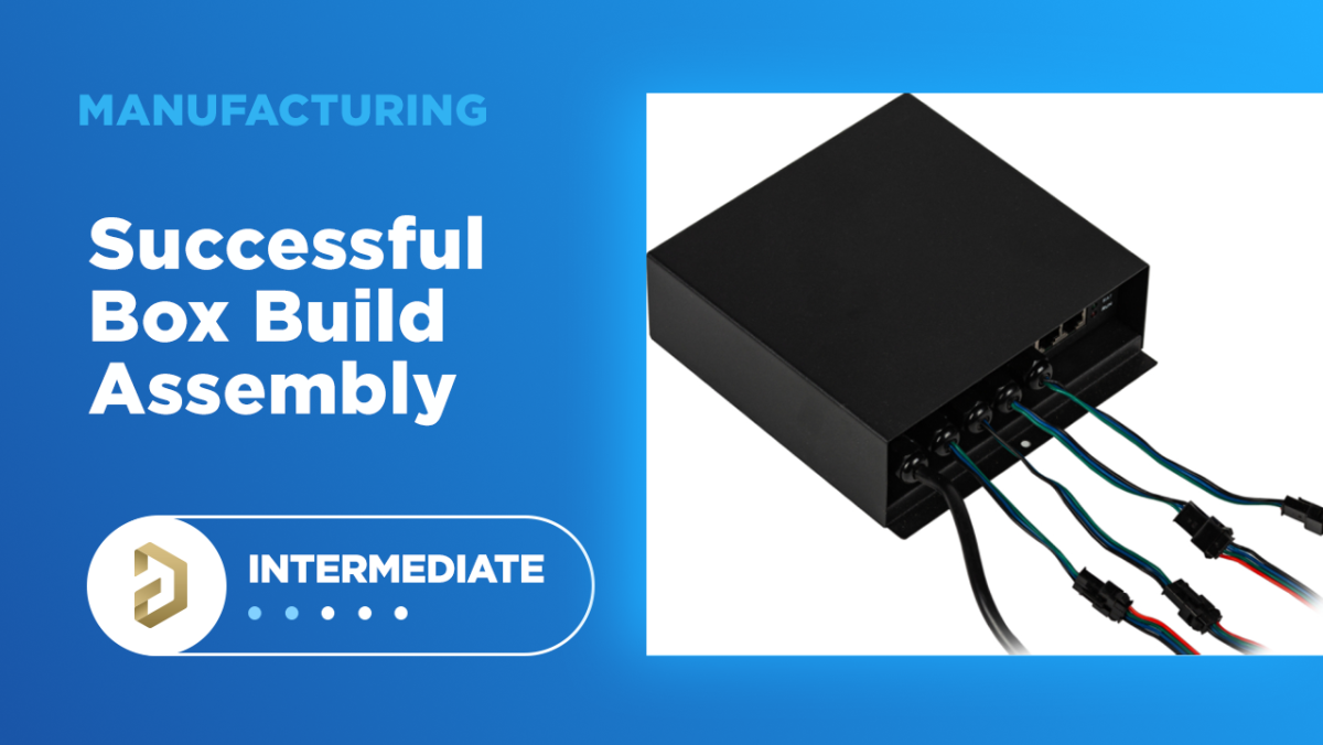 All About Box Build Assemblies | PCB Manufacturing
